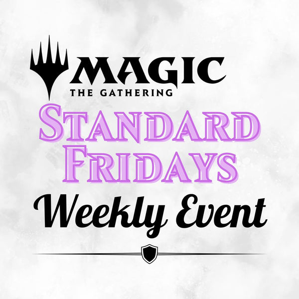 Friday Night Standard Showdown - Magic: The Gathering – The Gaming Guild