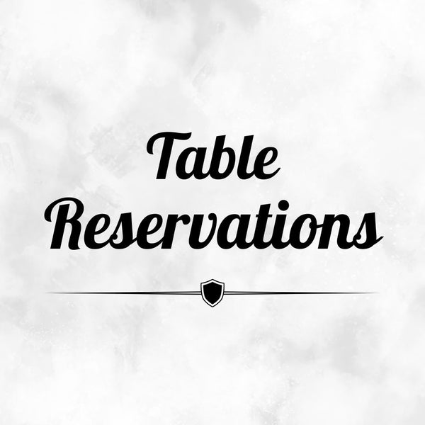 Table Reservations – The Gaming Guild
